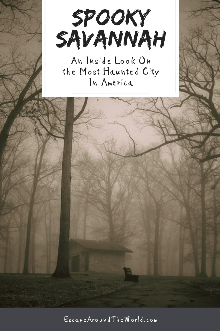 Spooky Savannah: One Night In The Most Haunted City In America - Escape ...